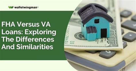 Fha Versus Va Loans Which Is Better Wallet Wingman