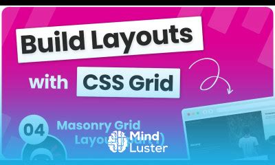 Learn Build Layouts With CSS Grid 4 Masonry Style Layout Part 1 Mind