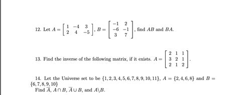 solved 12 let a · 1 −4 3 2 4 −5 ¸ b −1 2 −6 −1 3