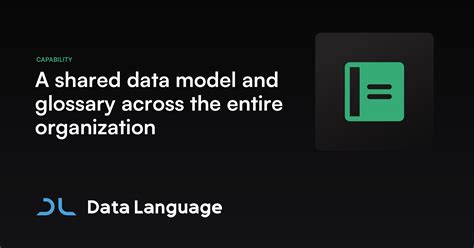 A Shared Data Model And Glossary Across The Entire Organization