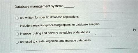 Solved Database Management Systems Are Written For Specific Database
