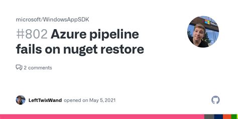 Azure Pipeline Fails On Nuget Restore · Issue 802 · Microsoftwindowsappsdk · Github