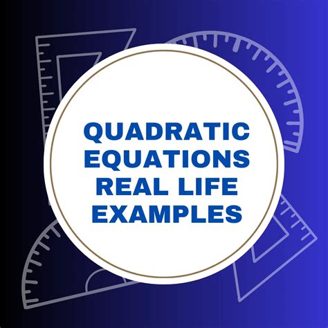 Quadratic Equations In Real Life Everyday Applications
