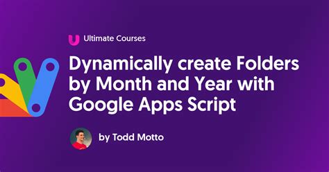 Dynamically Create Folders By Month And Year With Google Apps Script Ultimate Courses