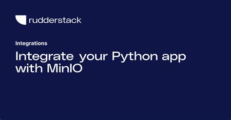 Integrate Your Python App With Minio