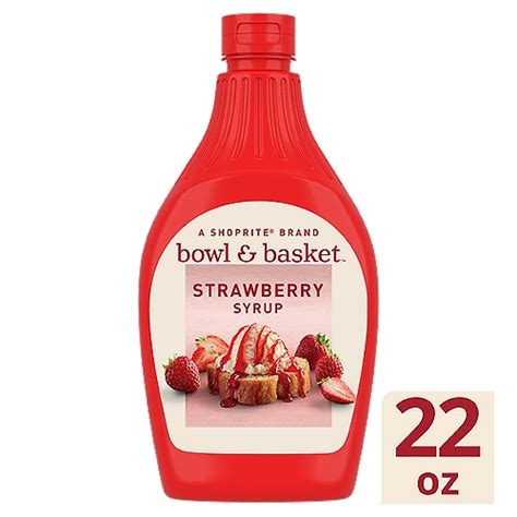 Bowl And Basket Strawberry Syrup 22 Oz Shoprite