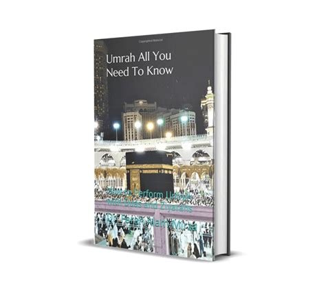 Umrah All You Need To Know Dr Farah Alam Mirza
