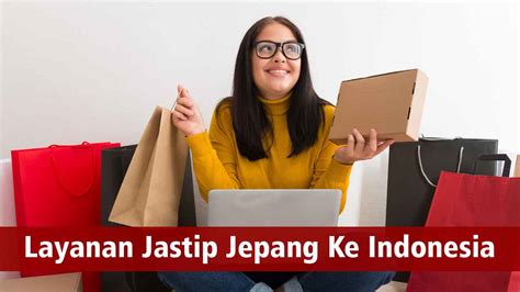 Layanan Jastip Jepang Ke Indonesia Impor Dari Jepang