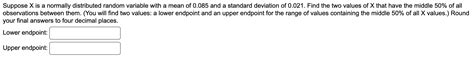 Solved Suppose X ﻿is A Normally Distributed Random Variable
