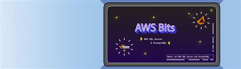 Aws Bits Rds Sql Server And Postgresql Mayflower Blog