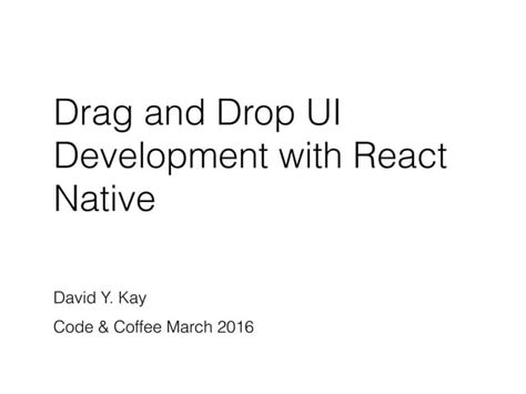 Drag And Drop Ui Development With React Native Pdf Programming Languages Computing