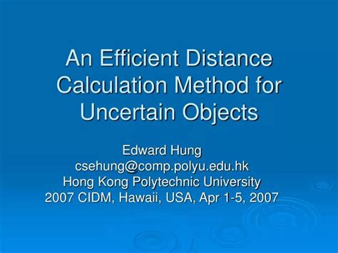 Ppt An Efficient Distance Calculation Method For Uncertain Objects Powerpoint Presentation