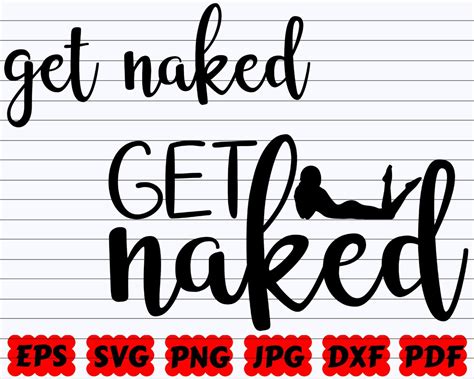 Get Naked SVG Naked SVG Funny Bathroom SVG Bathroom Humor Svg Bathroom Cut File Bathroom Quote