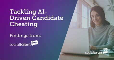 How Ai Is Affecting Candidate Cheating In Recruiting Socialtalent