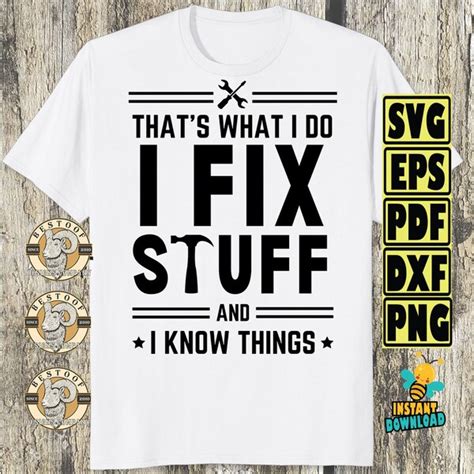 Thats What I Do I Fix Stuff And Know Things Svg Etsy Uk