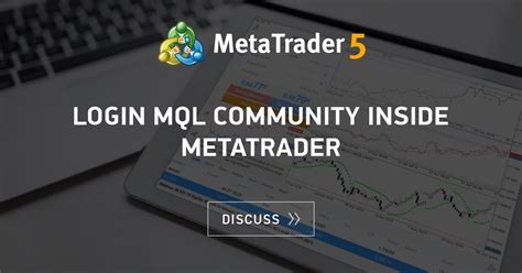 Login Mql Community Inside Metatrader Metatrader 5 General Mql5