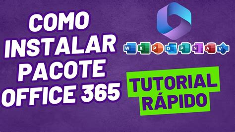 Como Baixar E Instalar O Pacote Office 365 PC E Notebook Windows 10 11