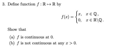 Solved Show That A F Is Continuous At 0 B F Is Not Chegg Com
