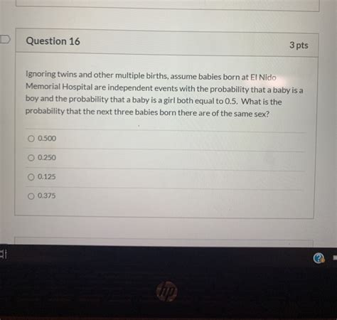 Solved Question 16 3 Pts Ignoring Twins And Other Multiple