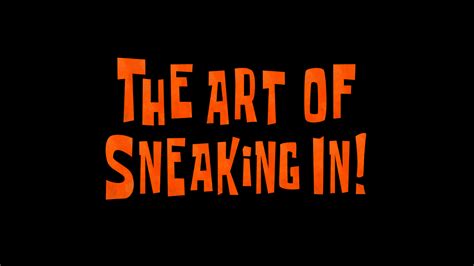 The Art Of Sneaking In Spongebob New Fanon Wiki Fandom