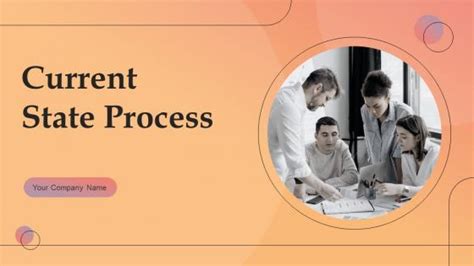 Current State Process Powerpoint Presentation And Slides Ppt Powerpoint