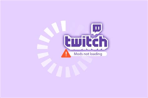 Fix Twitch Mods Not Loading In Windows TechCult
