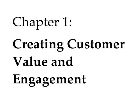 Chapter 1 Creating Customer Value And Engagement Chapter 1