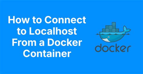 How To Connect To Localhost From A Docker Container