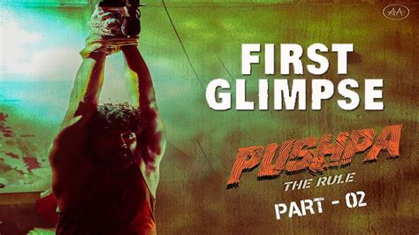 Pushpa The Rule Glimpse Update Pushpa Movie Glimpse Release