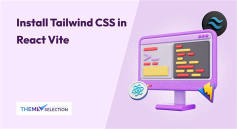 How To Install Tailwind CSS In React Vite ThemeSelection