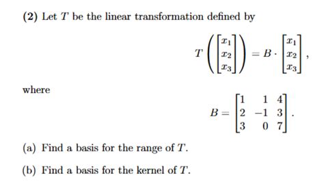 Solved 2 Let T Be The Linear Transformation Defined By