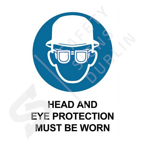 Head And Eye Protection Must Be Worn M5187 Safety Signs Dublin