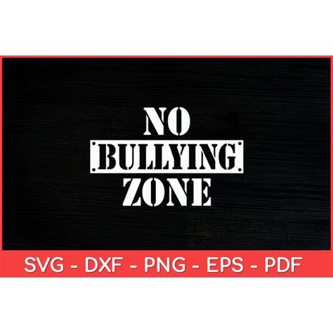 No Bullying Zone Bully Awareness Anti Violence Svg Design Inspire Uplift