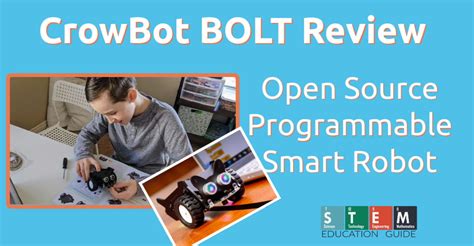 Build Your Own Robot Car Reviewing The Open Source Crowbot Bolt Stem Education Guide