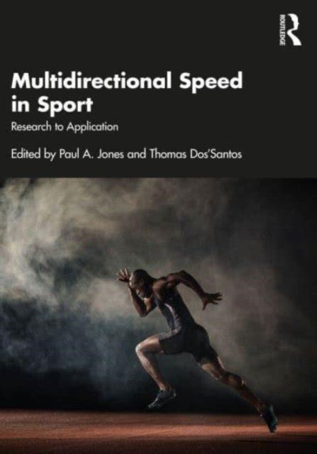Multidirectional Speed In Sport Research To Application Paul Jones Książka W Empik