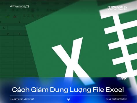 10 cách giảm dung lượng file excel nhanh chóng