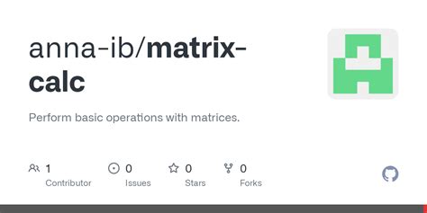 Github Anna Ibmatrix Calc Perform Basic Operations With Matrices