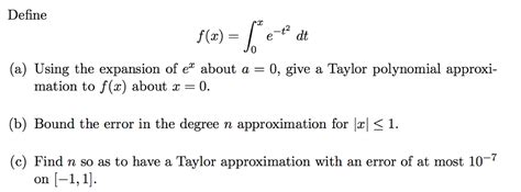 Solved Define F X Integral X 0 E T 2 Dt A Using The Chegg
