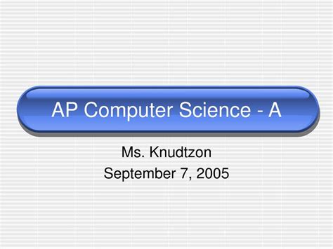 PPT AP Computer Science A PowerPoint Presentation Free Download ID 718689