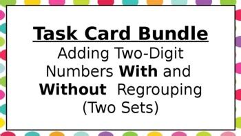 TASK CARDS Adding Two Digit Numbers With And Without Regrouping TpT