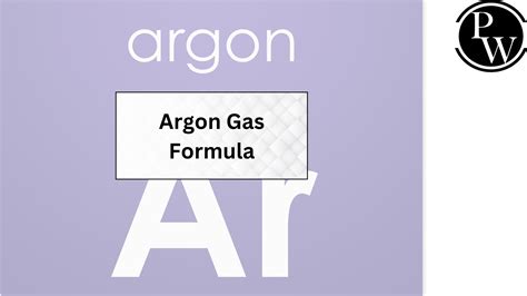 Argon Gas Formula Properties And Uses