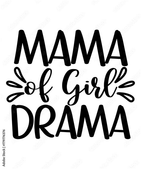 Mama Svg Design Mama Svg Bundle Mama Svg Mama T Shirt Design Svg