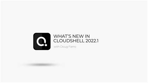 What S New In CloudShell