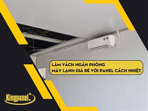 LÀm VÁch NgĂn PhÒng MÁy LẠnh GiÁ RẺ VỚi Panel CÁch NhiỆt