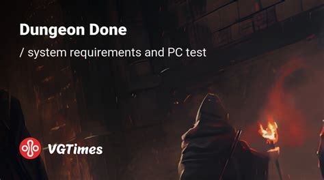 Dungeon Done System Requirements And Pc Check Minimum And Recommended Game Requirements