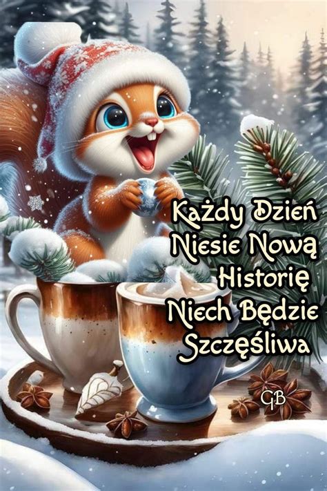 Pin Di Jasmine X Su Pozdrowienia Dzie Dobry Nel