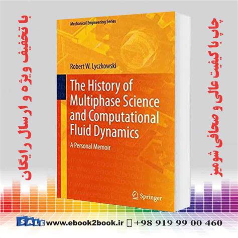The History Of Multiphase Science And Computational Fluid Dynamics