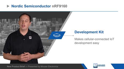 Nordic Semiconductor Nrf9160 Development Kit — New Product Brief Mouser Youtube