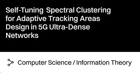 Self Tuning Spectral Clustering For Adaptive Tracking Areas Design In 5g Ultra Dense Networks