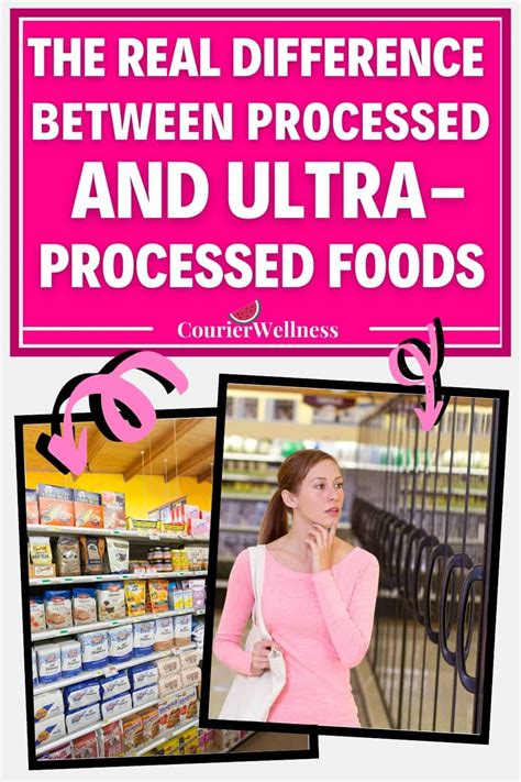 Processed Vs Ultra Processed Foods Understanding The Difference